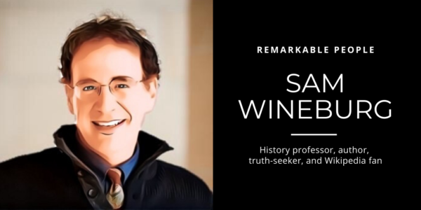 Sam Wineburg: History professor, author, truth-seeker, and Wikipedia ...