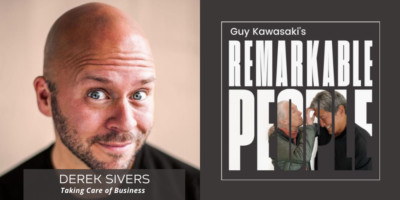 Derek Sivers: Taking Care of Business - Guy Kawasaki