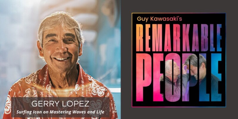 Guy Kawasaki's Remarkable People Podcast